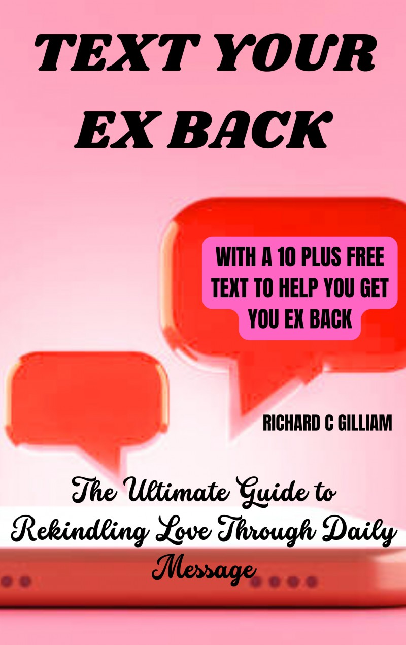 Buy Text your ex back by Richard c Gilliam on Selar