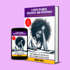 Buy 3 Steps to Write Creatively and Effectively by Ronke Amos on Selar