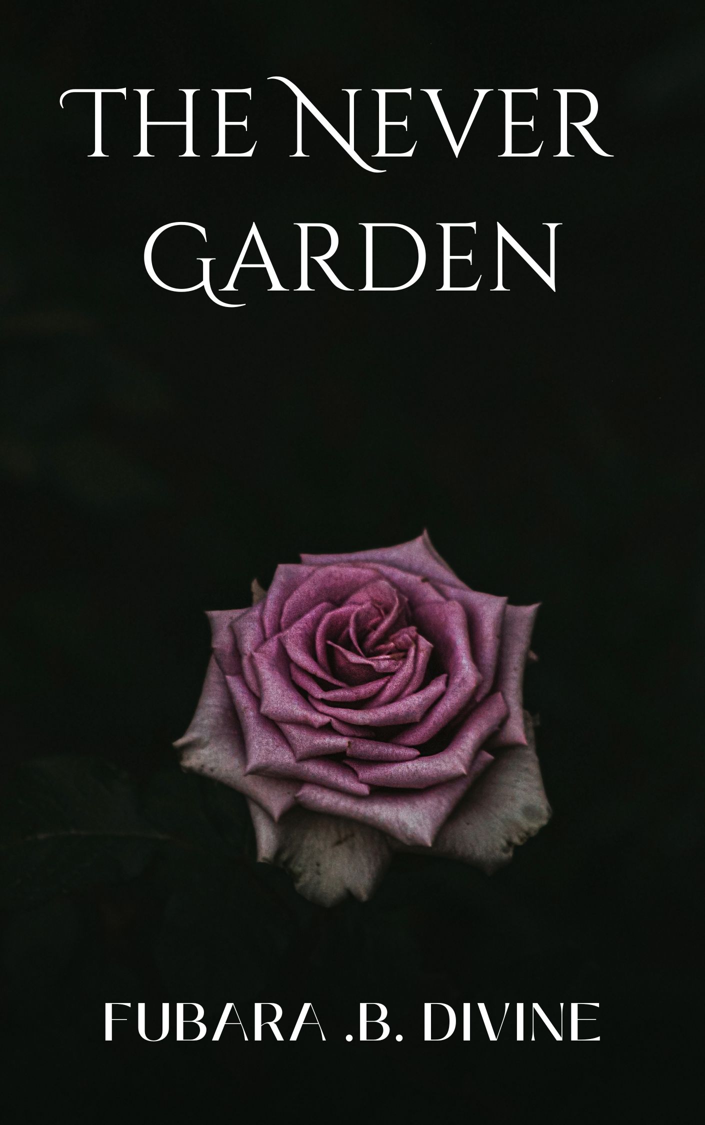 Buy THE NEVER GARDEN by RUBIE ROSE on Selar