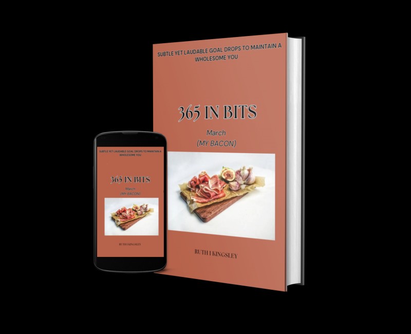 Get 365 in Bits(March MY BACON) by Ruth I Kingsley on Selar