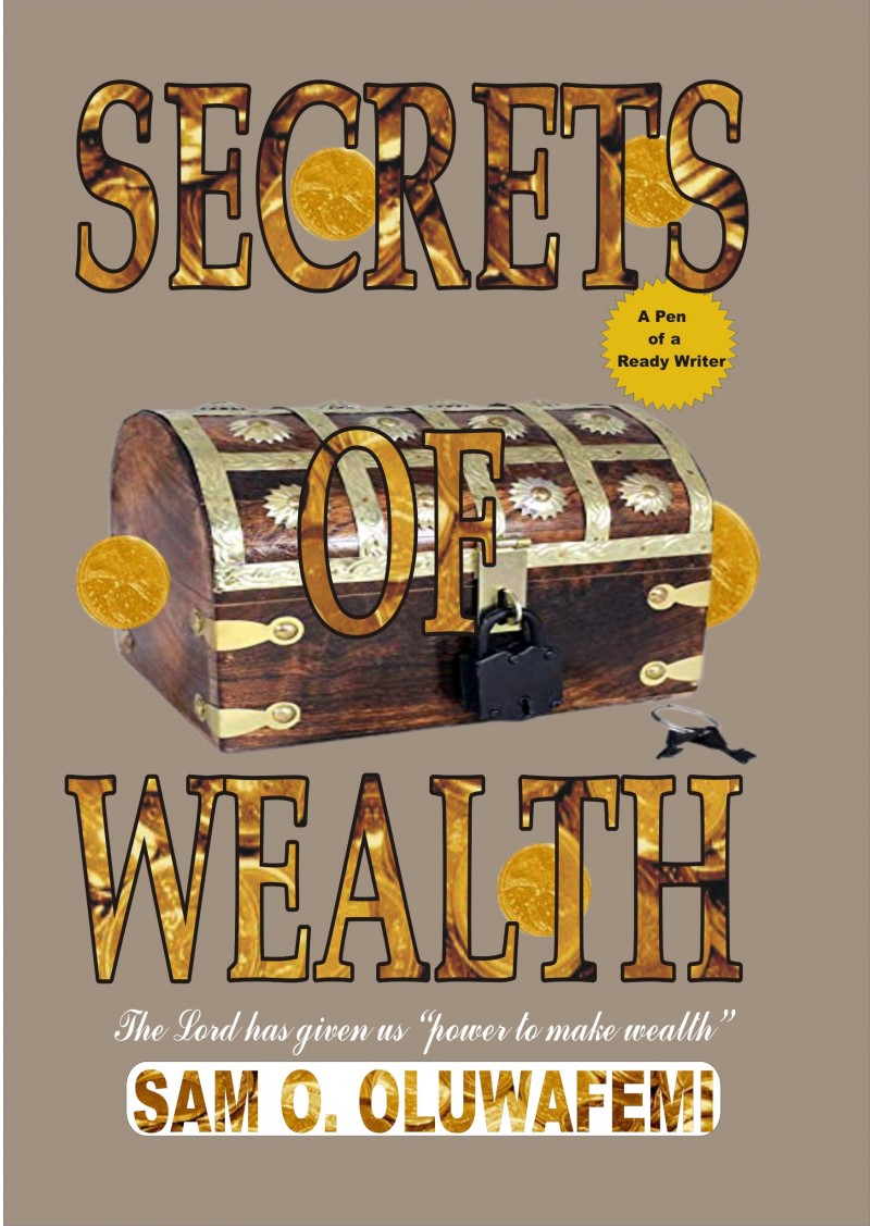 Buy Secrets of Wealth by Sam O. Oluwafemi on Selar