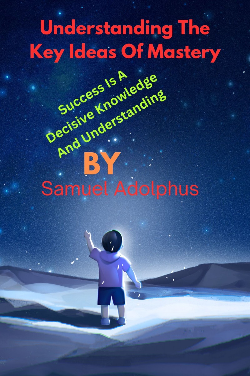Buy Understanding The Key Ideas Of mastery by Samuel Adolphus Chima on ...