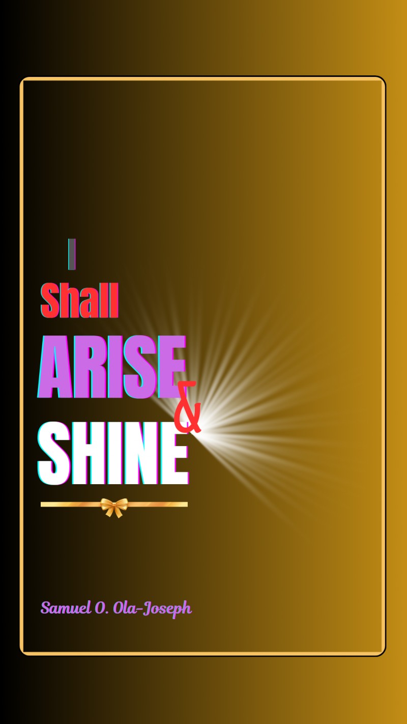 Buy I SHALL ARISE AND SHINE by Sanya Ola-Joseph on Selar