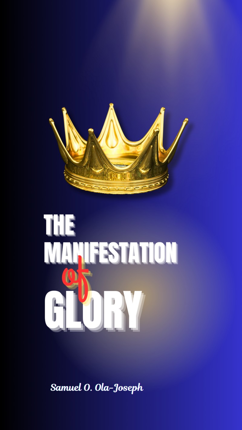 Buy THE MANIFESTATION OF GLORY by Sanya Ola-Joseph on Selar