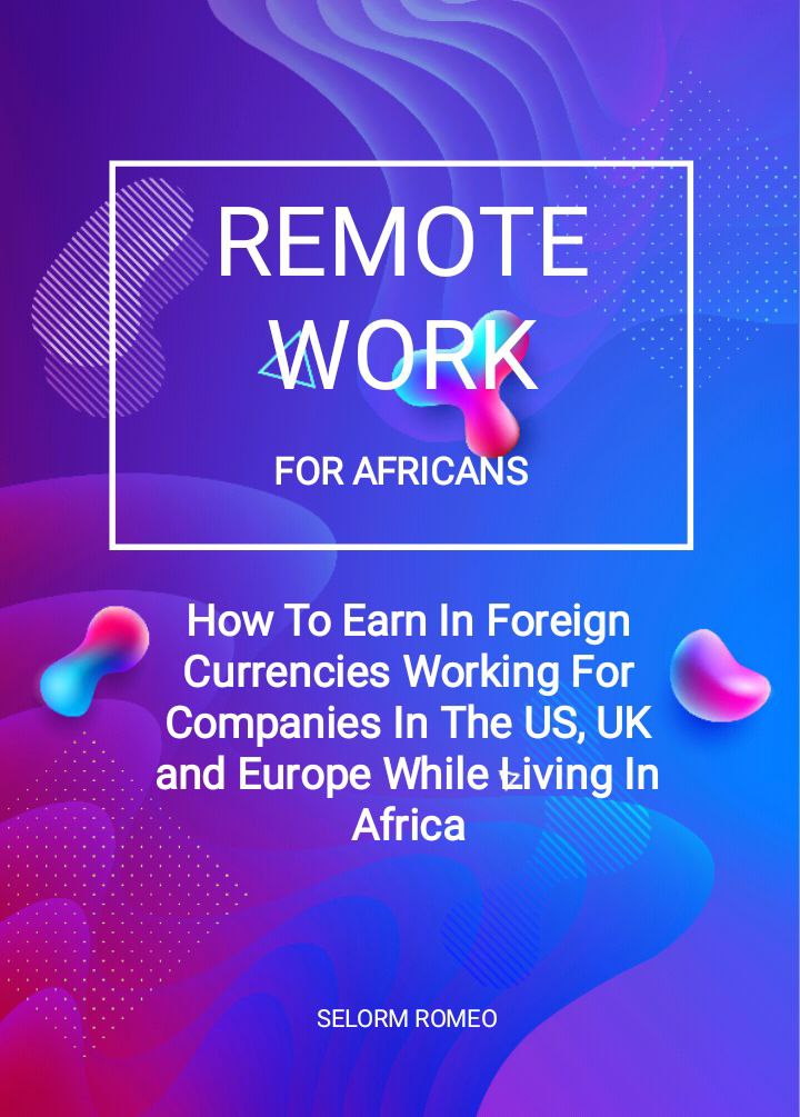 Buy Remote Work For Africans by Selorm Romeo on Selar