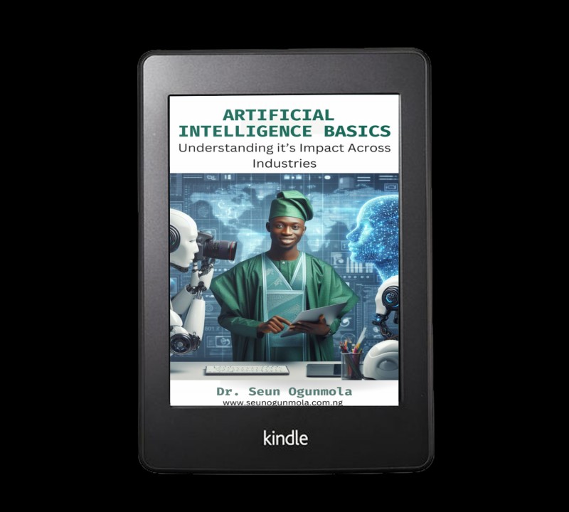 Buy Artificial Intelligence Basics: Understanding its Impact Across Industries by Dr. Seun ...