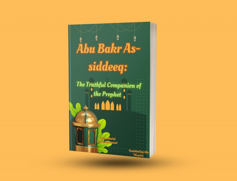 Buy Abu Bakr As-siddeeq: The Truthful Companion of the Prophet by Shaakirullah Baruwa on Selar