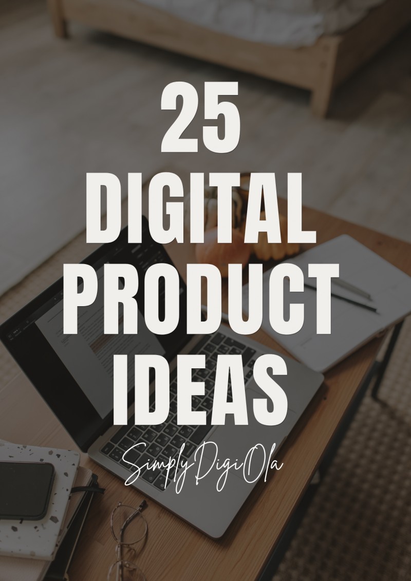 Get 25 digital product ideas by Simply DigiOla on Selar