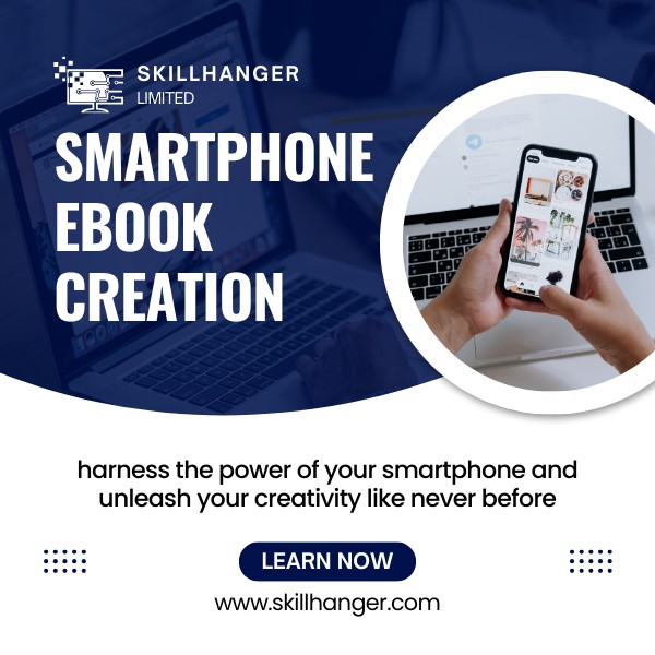 Buy SMARTPHONE EBOOK CREATION VIDEO COURSE by Skillhanger limited on Selar