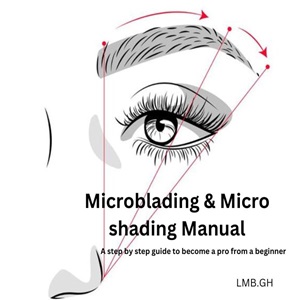 Buy Microblading & Micro shading Manual, Training & Practice, A step by ...