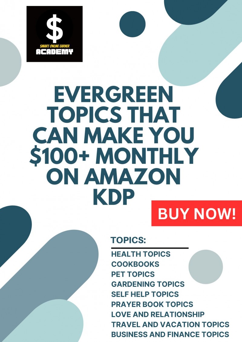 Buy 1000+ Evergreen Topics for Amazon KDP | SMART ONLINE EARNER by ...