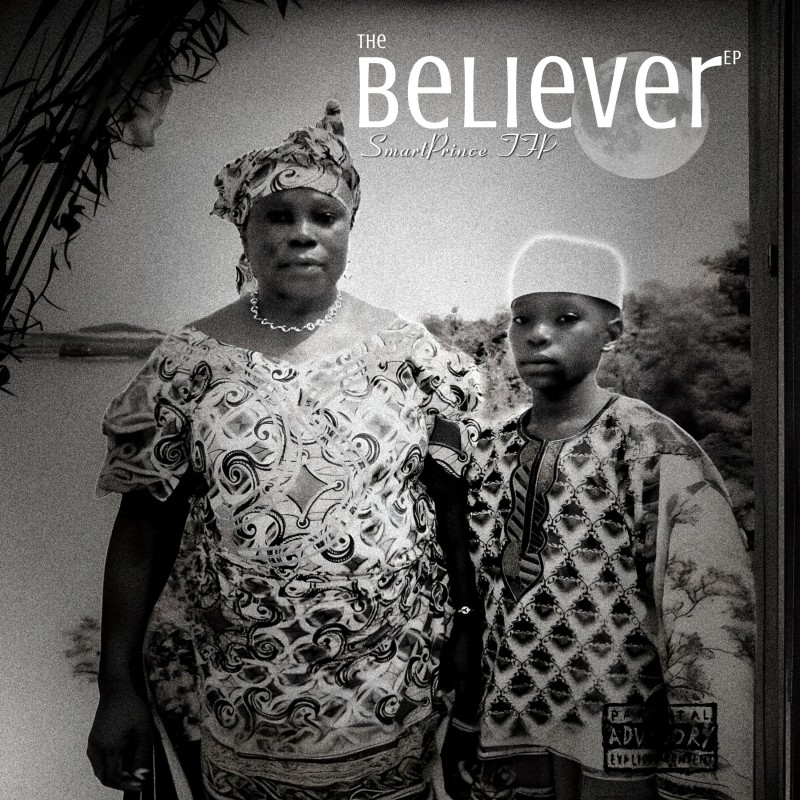 Buy The Believer EP by SmartPrince TFP on Selar