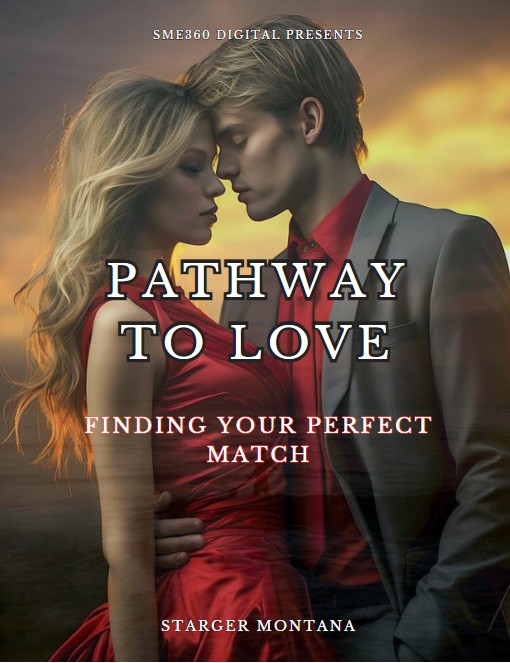 Buy Pathway To Love: Finding Your Perfect Match by SME360 Digital on Selar