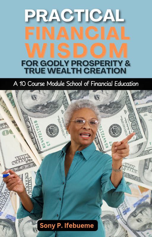 Buy Practical Financial Wisdom For Godly Prosperity And True Wealth ...