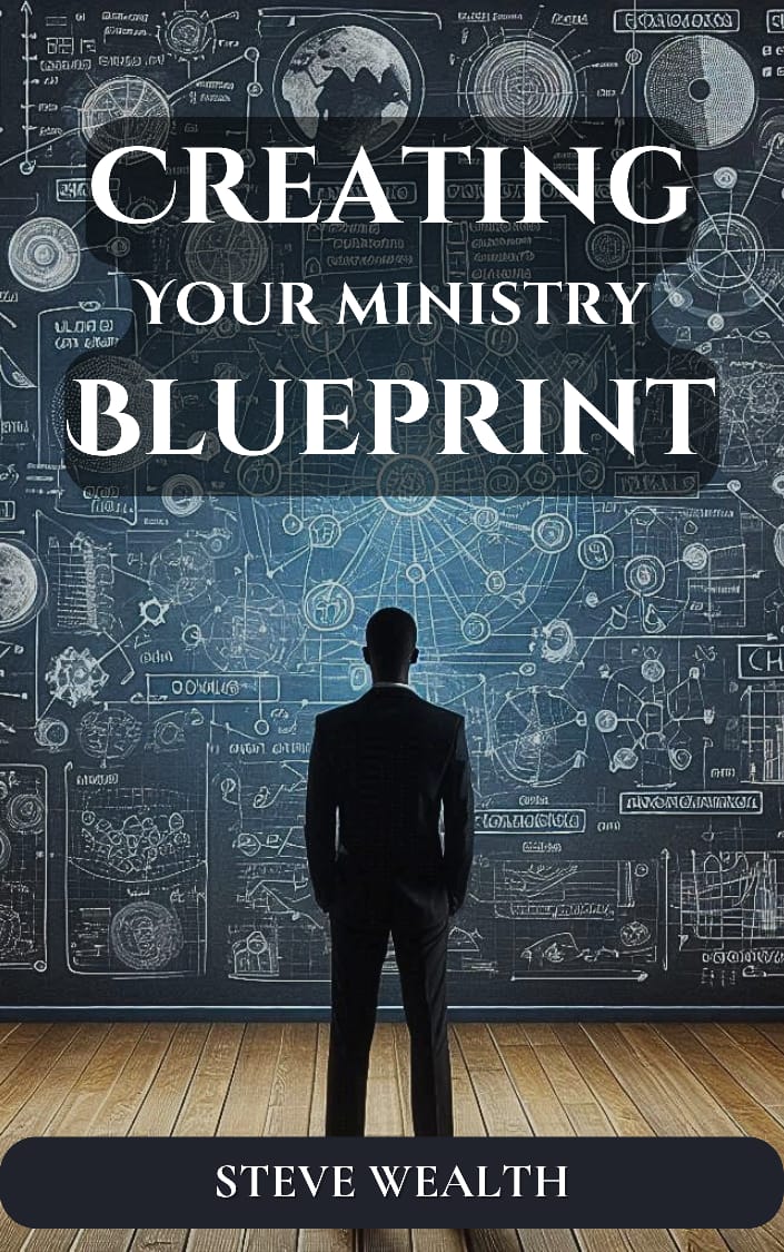 Buy CREATING YOUR MINISTRY BLUEPRINT by Steve Wealth on Selar