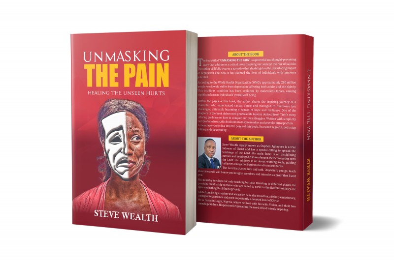 Buy UNMASKING THE PAIN: Healing The Unseen Hurts. by Steve Wealth on Selar