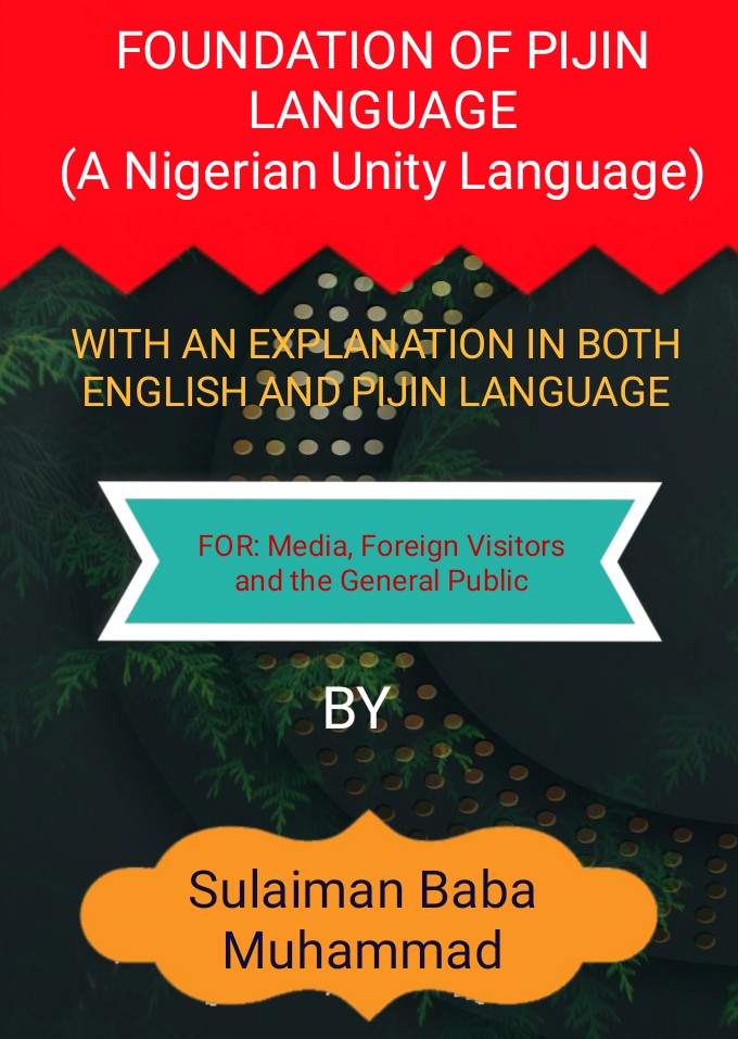 Buy FOUNDATION OF PIJIN LANGUAGE (A Nigerian Unity Language) by ...