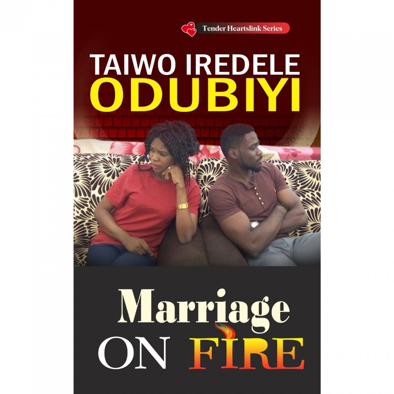 Buy Marriage on Fire by Taiwo Iredele Odubiyi on Selar.co