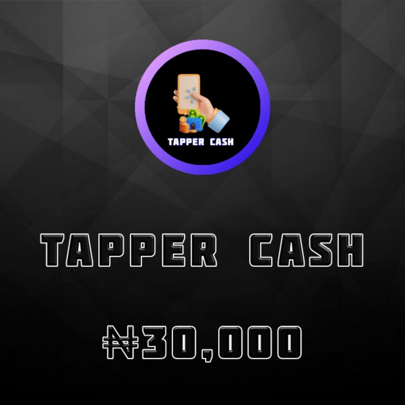Buy BUY 30000 TAPPER CASH by S&N MEDIA on Selar