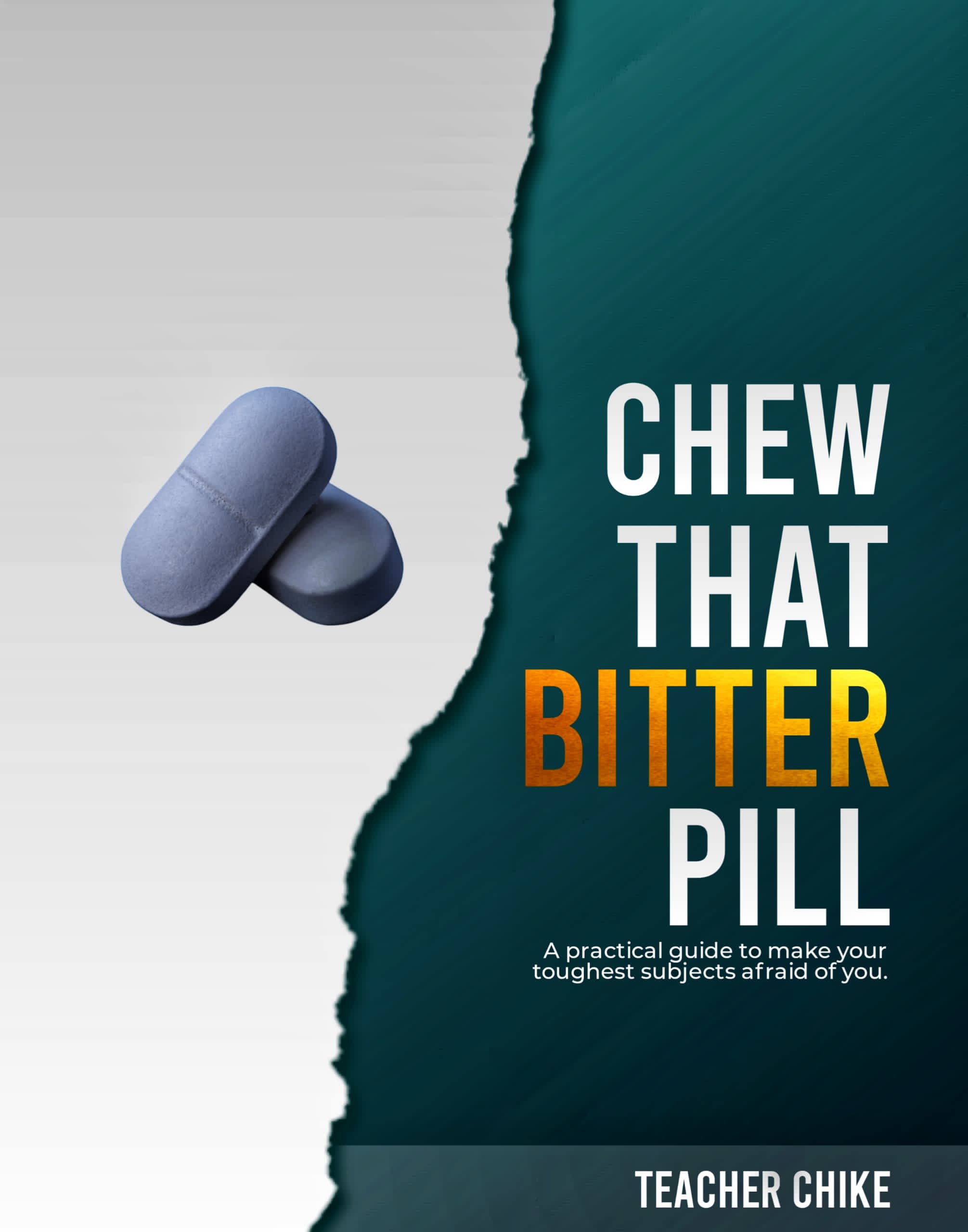 Buy Chew That Bitter Pill by AZUH CHIKE EMMANUEL on Selar