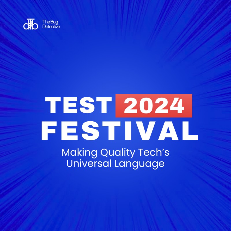 Get Test Festival 2024 by The Bug Detective on Selar