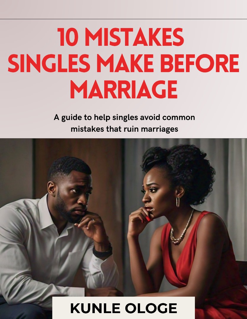 Get 10 MISTAKES SINGLES MAKE BEFORE MARRIAGE by THE MARRIAGE SEAL ...