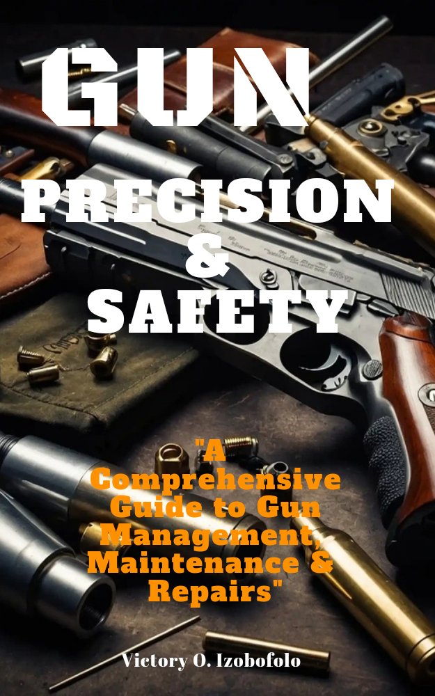 Buy GUN PRECISION & SAFETY by Eternal Wisdom Books Store on Selar