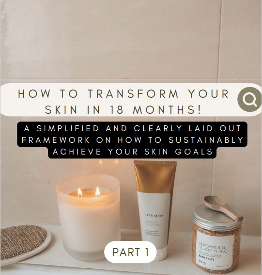 Get HOW TO TRANSFORM YOUR SKIN IN 18 MONTHS PART 1 by The Skin Goals ...