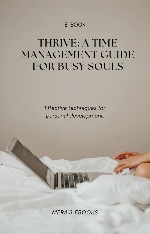 Buy Thrive: A Time Management Guide for Busy Souls by Mera's ebooks on Selar