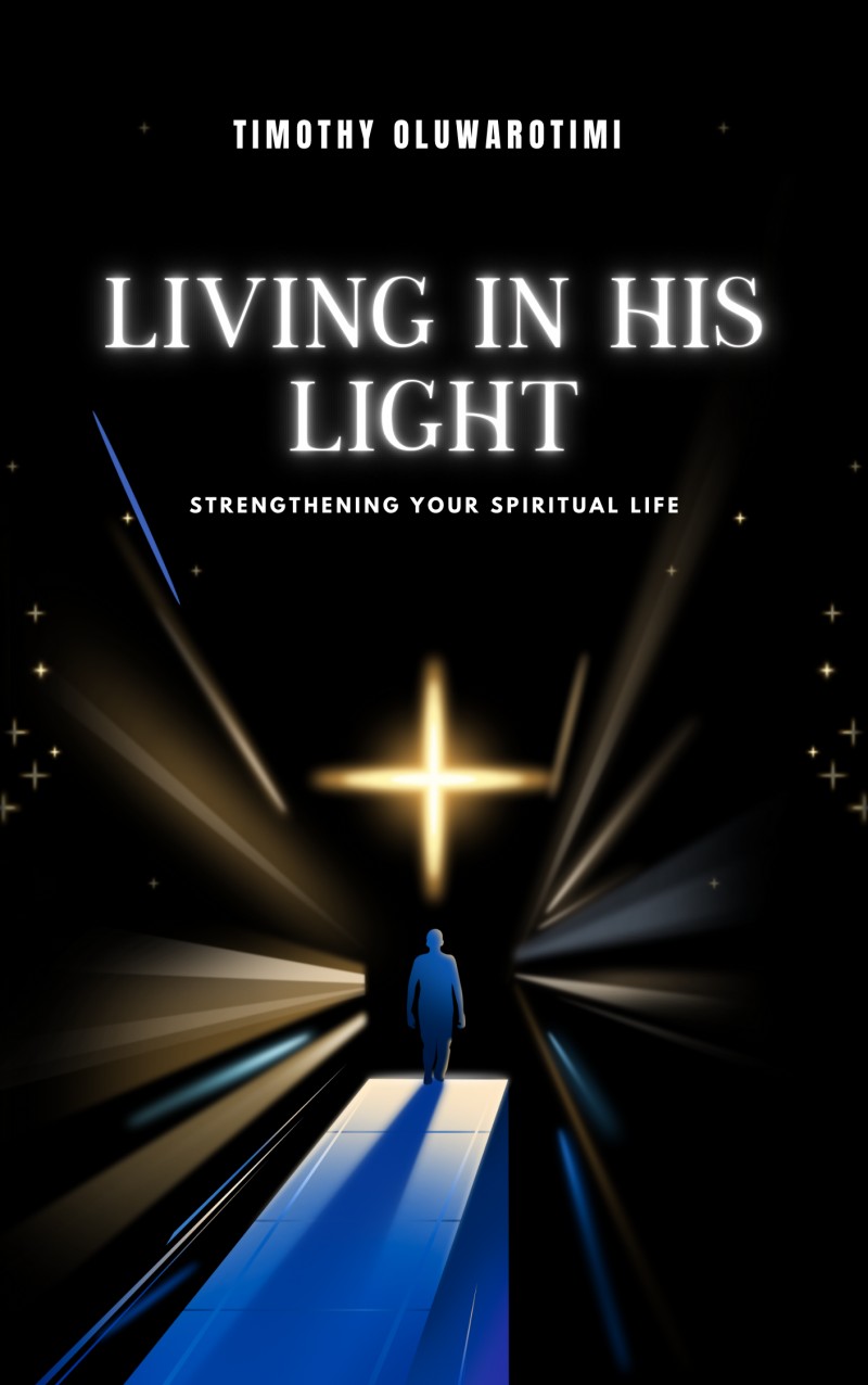 Buy LIVING IN HIS LIGHT by TIMOTHY OLUWAROTIMI on Selar