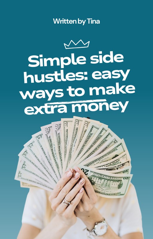 Buy Simple side hustles: easy ways to make extra money by Tina Joseph ...
