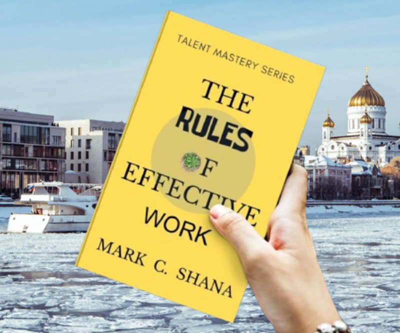 Buy The Rules of Effective Work (How to Boost Productivity and Achieve ...