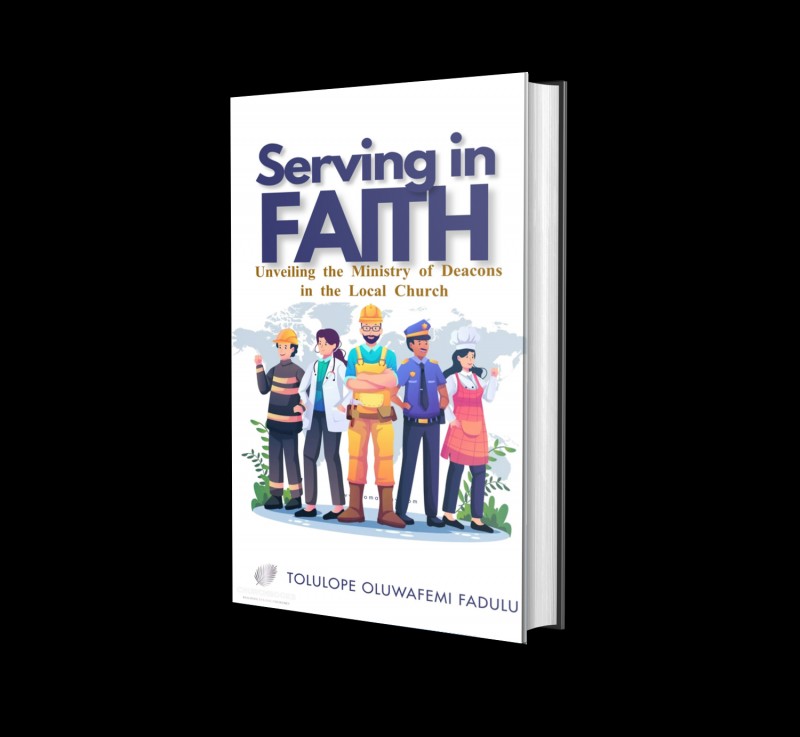 Buy SERVING IN FAITH: UNVEILING THE MINISTRY OF DEACONS IN THE LOCAL ...