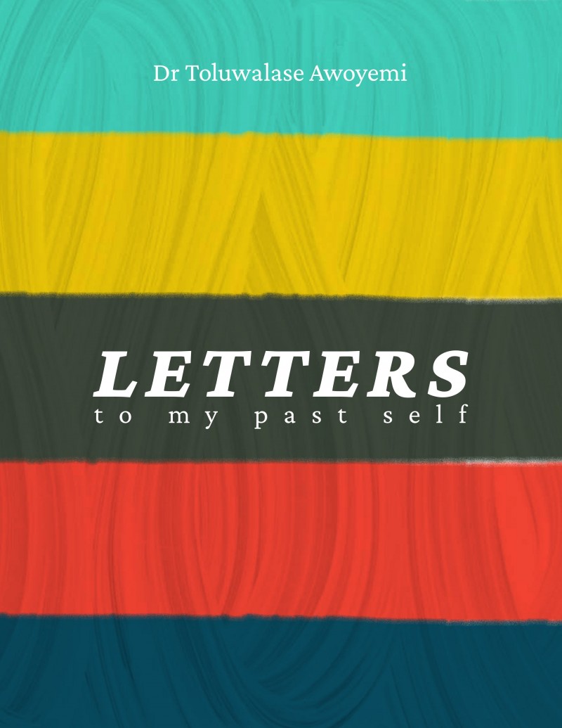Buy Letters to My Past Self by Toluwalase Awoyemi on Selar