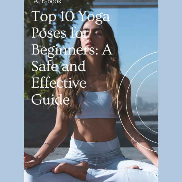 Buy Top 10 Yoga Poses for Beginners A Safe and Effective Guide by TONY ...