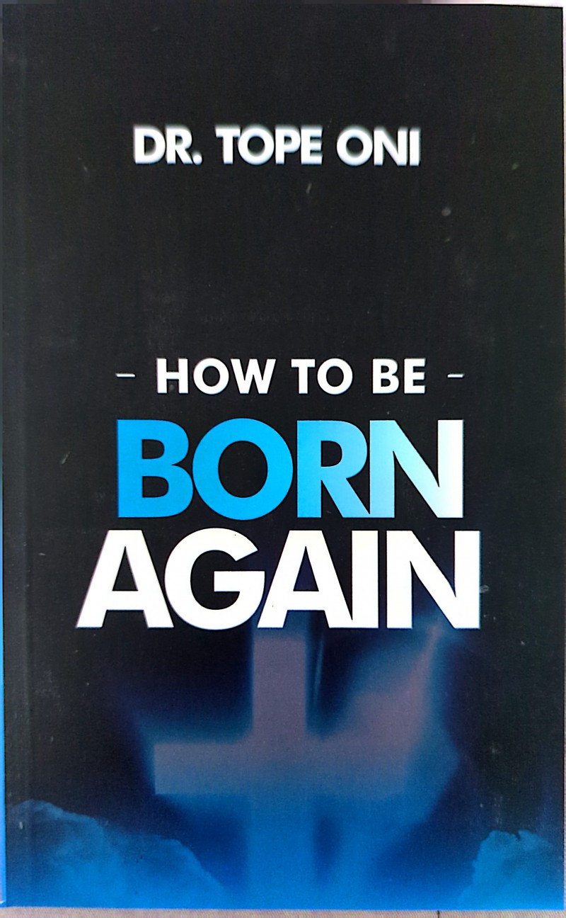 Buy HOW TO BE BORN AGAIN by Tope Oni on Selar