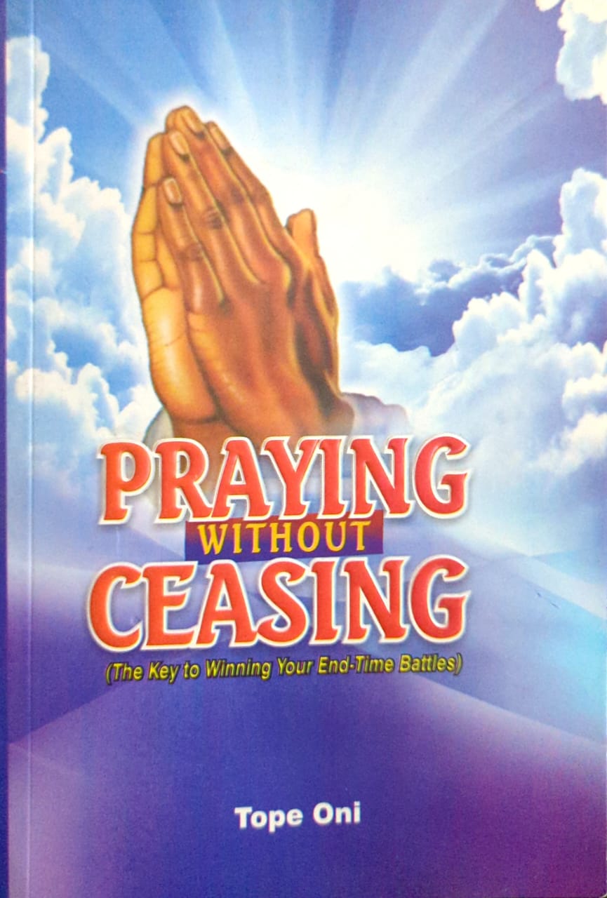 Buy PRAYING WITHOUT CEASING by Tope Oni on Selar