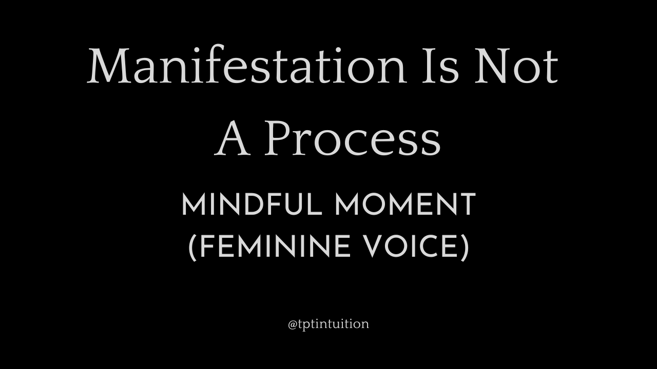 Buy Manifestation Is Not A Process - 100x Affirmation Audio (Feminine ...