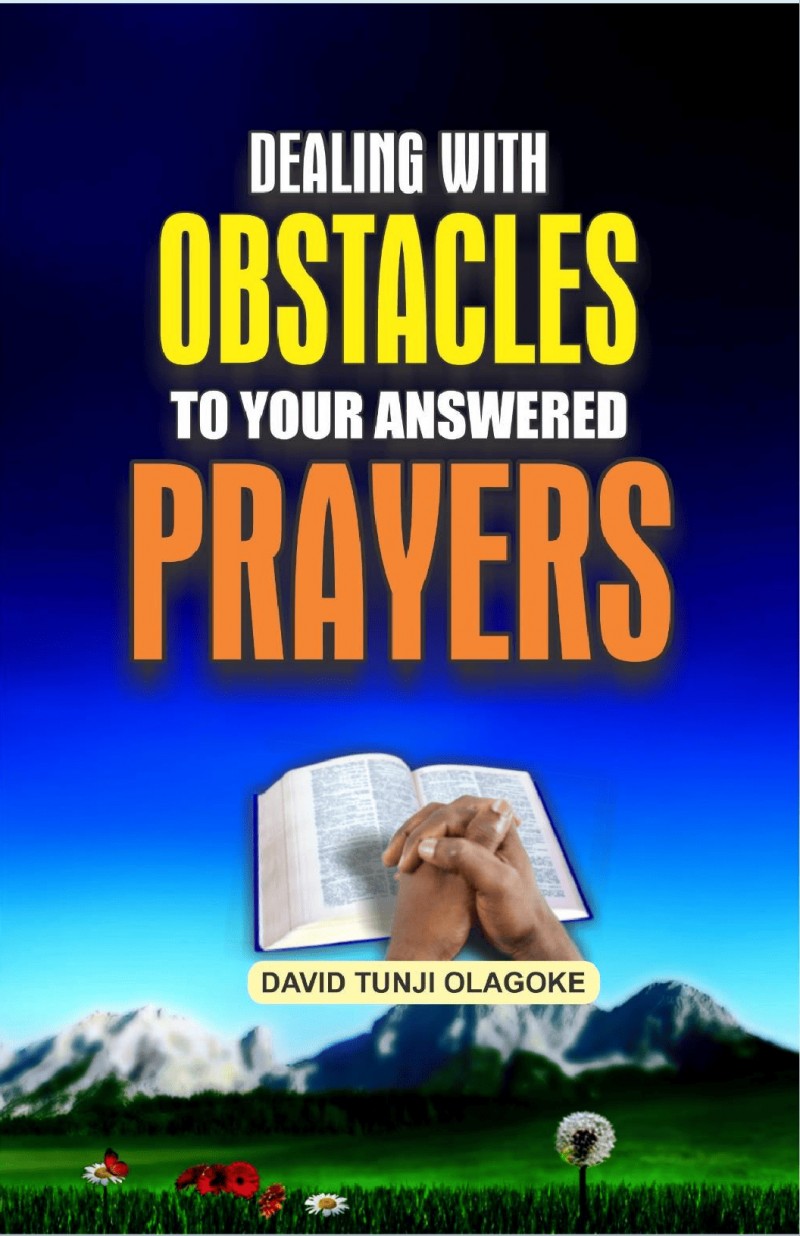 Buy Dealing With Obstacles To Answered Prayers. by Tunji Olagoke on Selar
