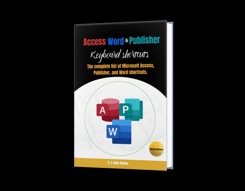 Buy Access, Publisher and Word Keyboard Shortcuts by U. C-Abel Books on ...