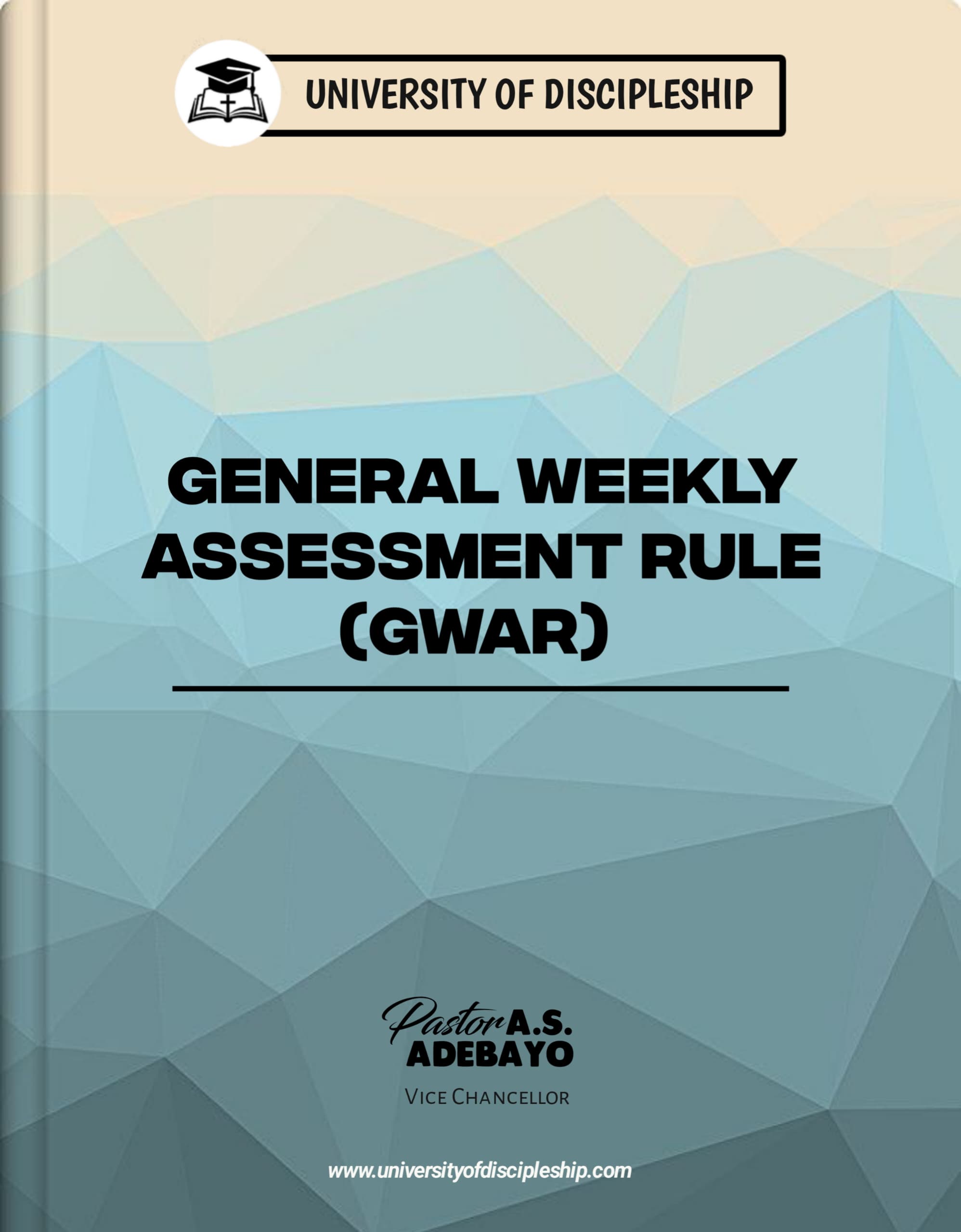Get General Weekly Assessment Rule (GWAR) by UDOFFICIAL LIBRARY 2 on Selar