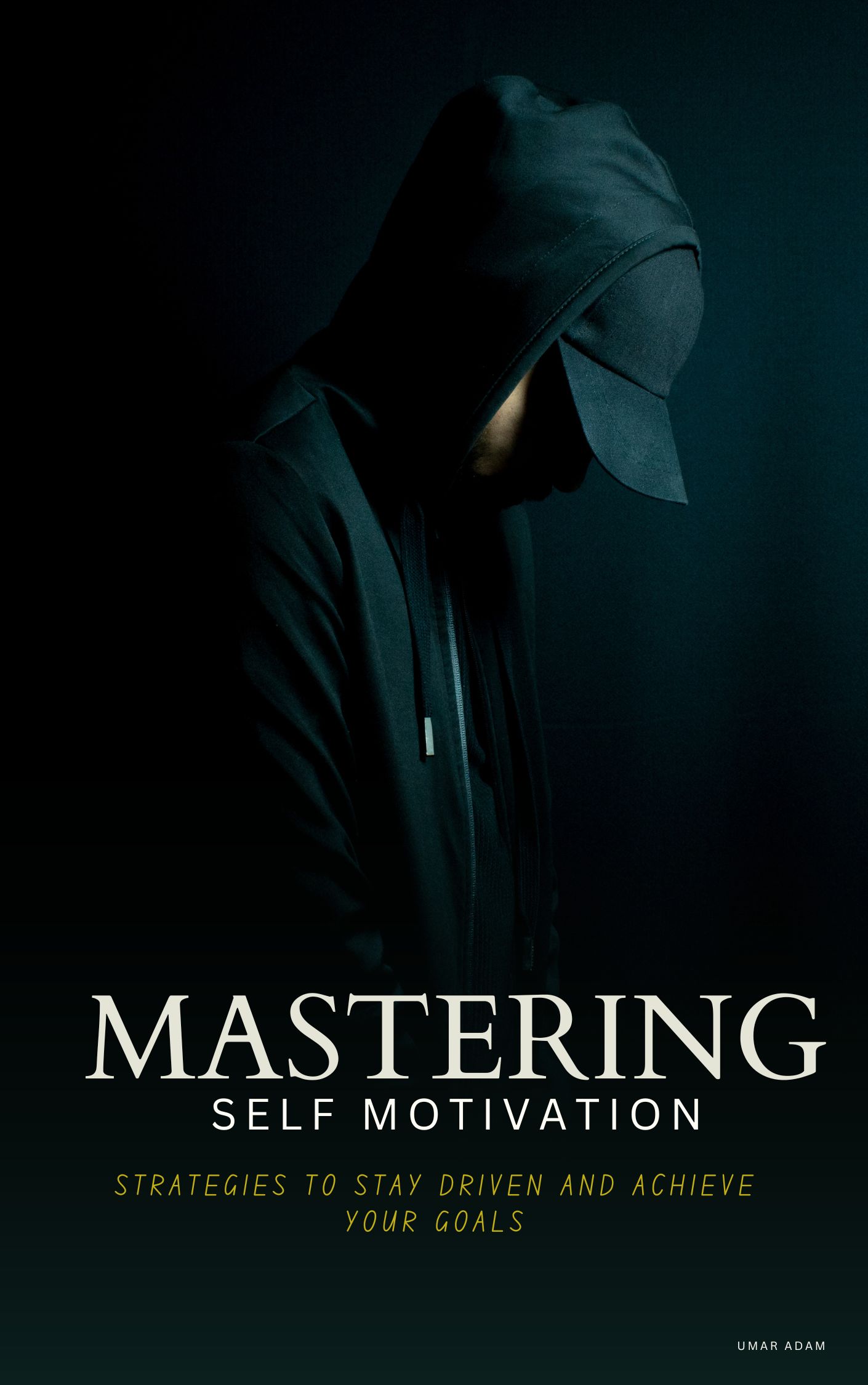 Buy MASTERING SELF MOTIVATION by Umar Adam on Selar