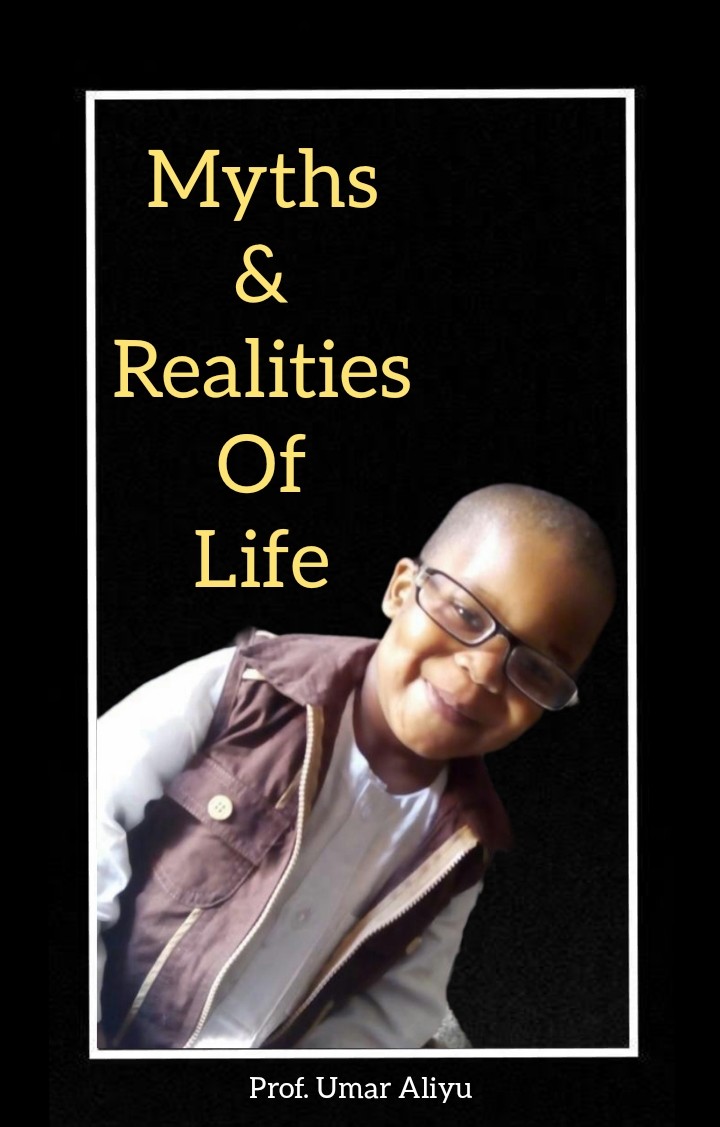 Buy Myths And Realities Of Life by Umar Lawal Aliyu on Selar
