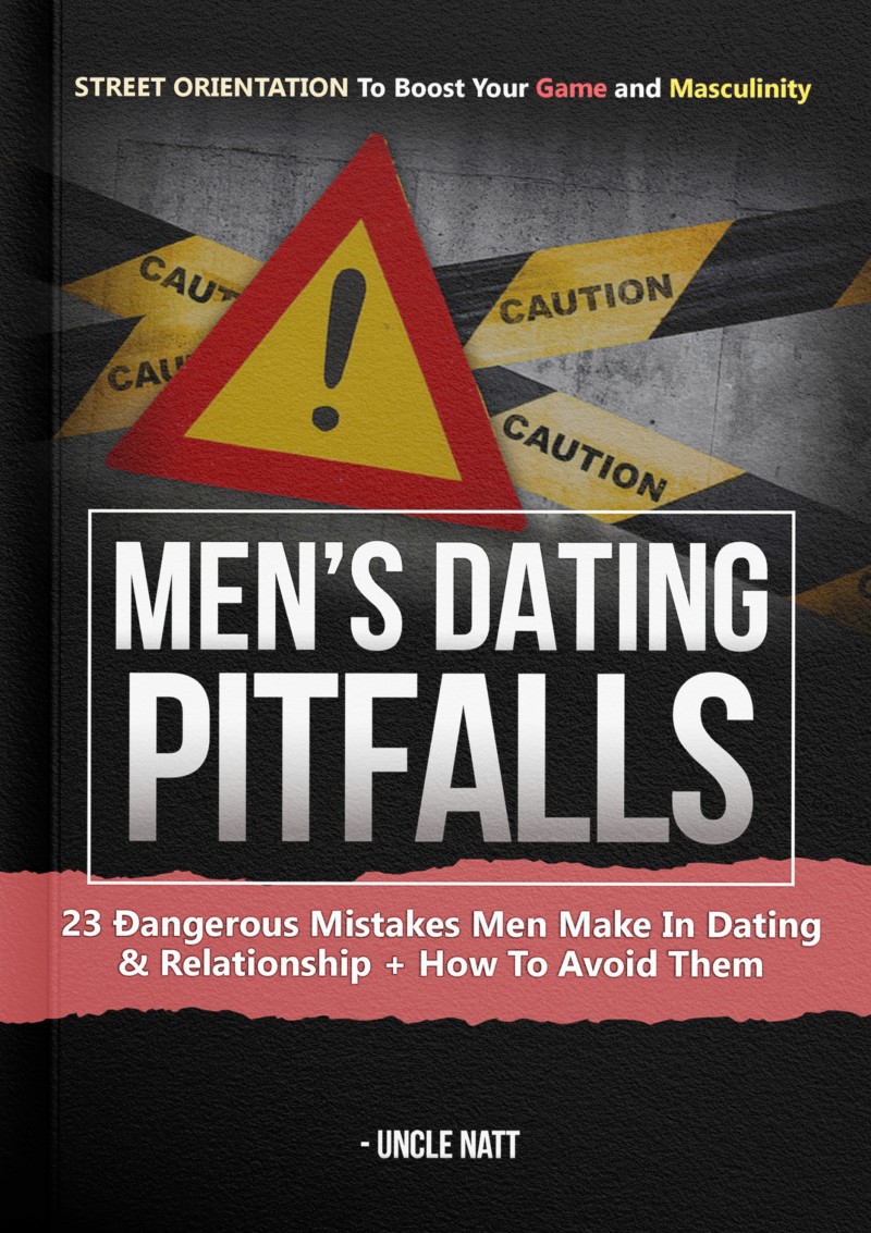 Get MEN'S DATING PITFALLS by Uncle Natt on Selar