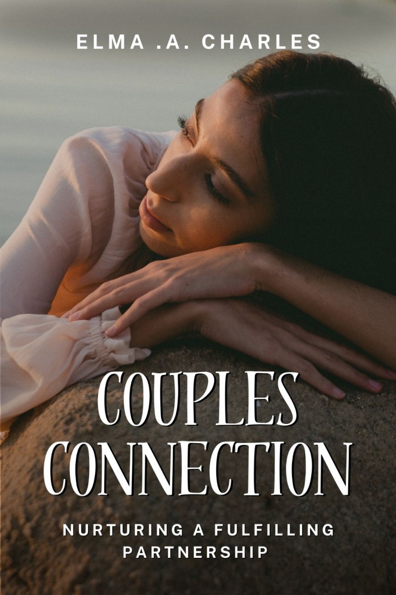 Buy Couples Connection Nurturing a Fulfilling partnership by Uzoukwu Assurance chinwendu on Selar