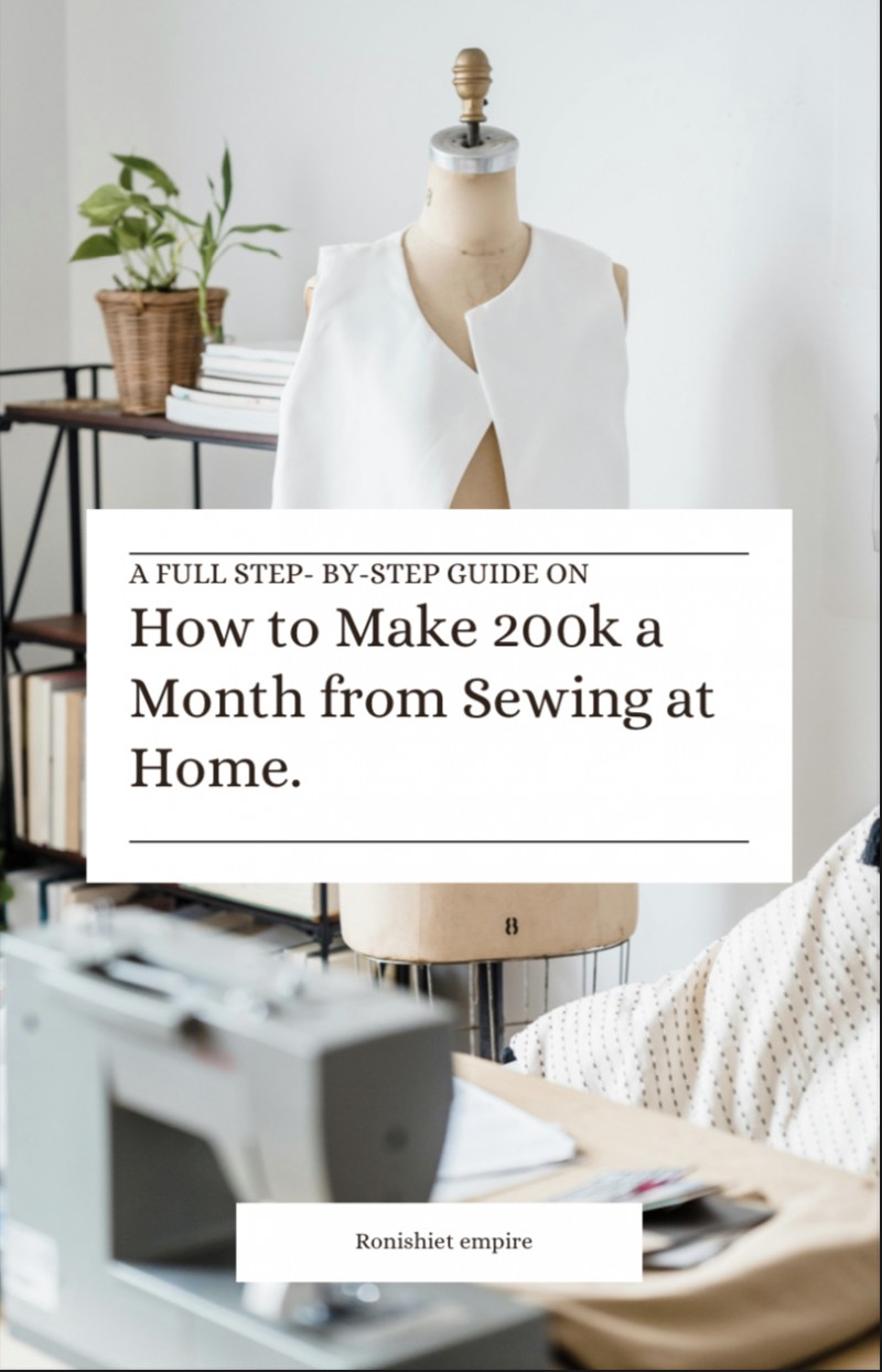 Buy HOW TO MAKE 200k A MONTH FROM SEWING AT HOME by Dr.Roni on Selar