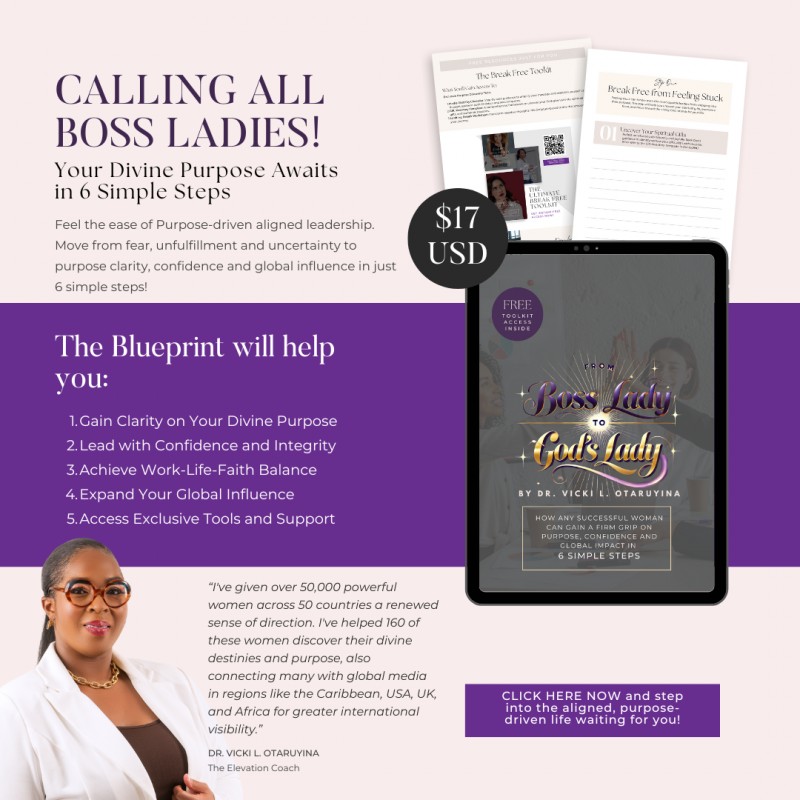 Get From Boss Lady to God's Lady - Purpose Clarity, Confidence & Global ...