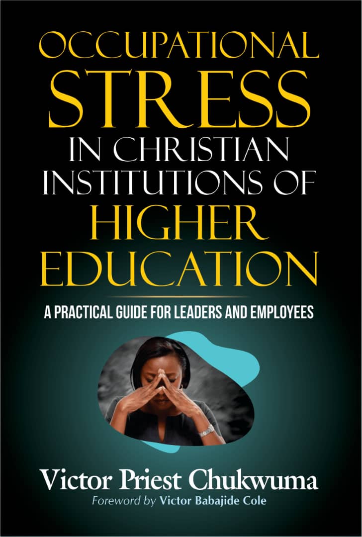 Buy Occupational Stress in Christian Institutions of Higher Education ...