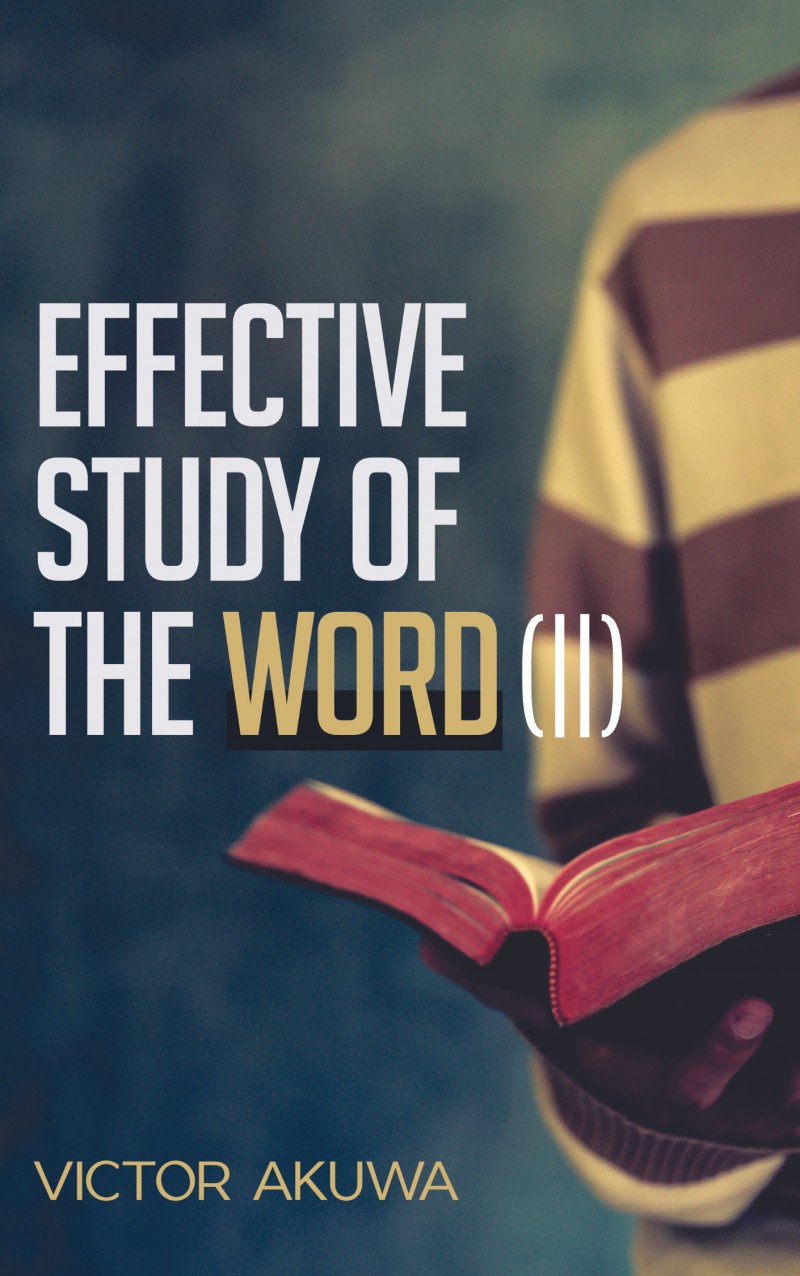 Get Effective Study of God's Word II by Victor Akuwa on Selar