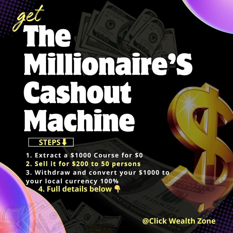 Buy MILLIONAIRE'S CASH OUT MACHINE (MCM) 💲 by THE CLICK WEALTH ZONE 2 ...